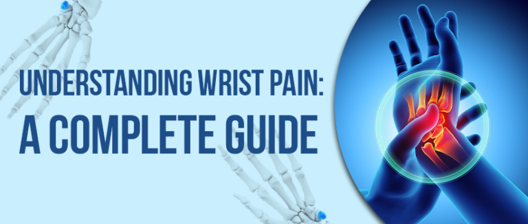 Understanding Wrist Pain: A Complete Guide - Kothari Hospital